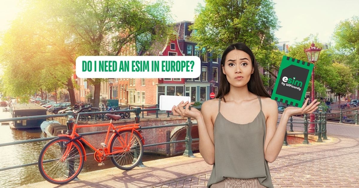 Do I Need an eSIM in Europe? Exploring the Pros and Cons for Various T – WiFicandy